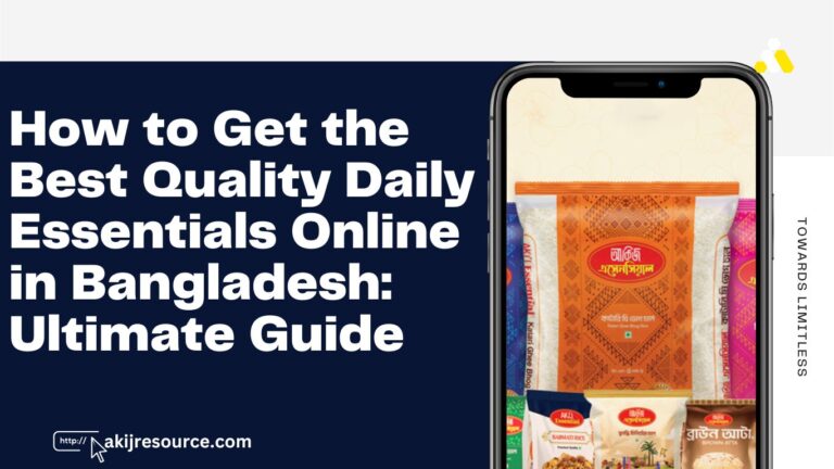 How To Get The Best Quality Daily Essentials Online In Bangladesh ...